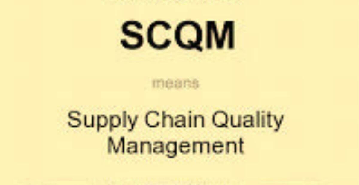 Supply Chain Quality Management - SCM Insight Supply Chain Quality Management - SCM Insight